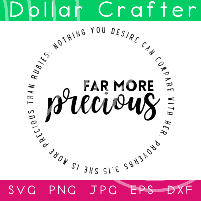 Far More Precious Circle Svg Cut File Set For Cricut Or Silhouette ⋆