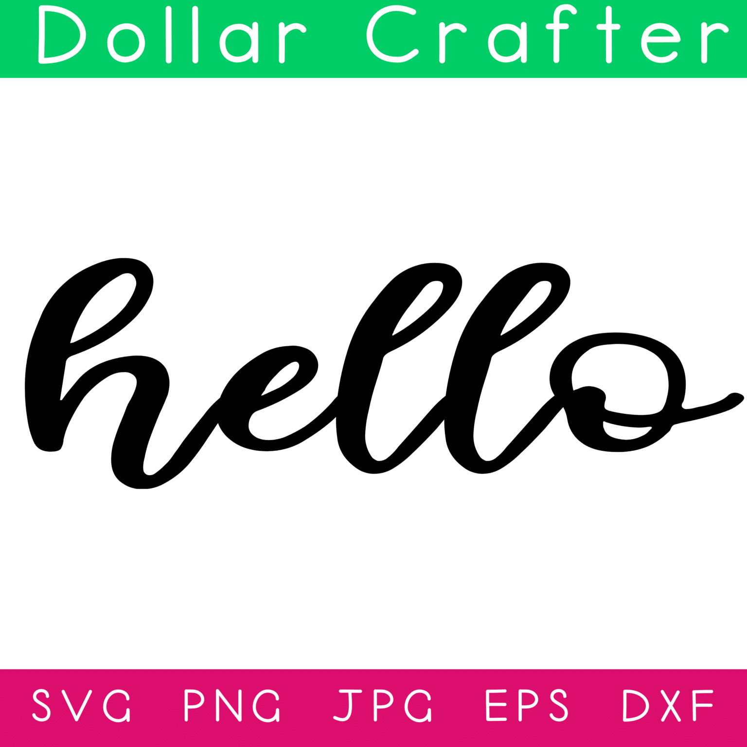 hello SVG Cut File Set for Cricut or Silhouette ⋆ Dollar Crafter