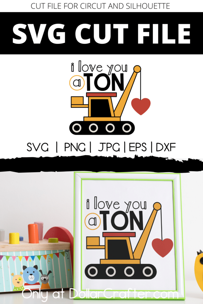 I Love You a Ton SVG Cut File Set for Cricut or Silhouette ⋆ Dollar Crafter