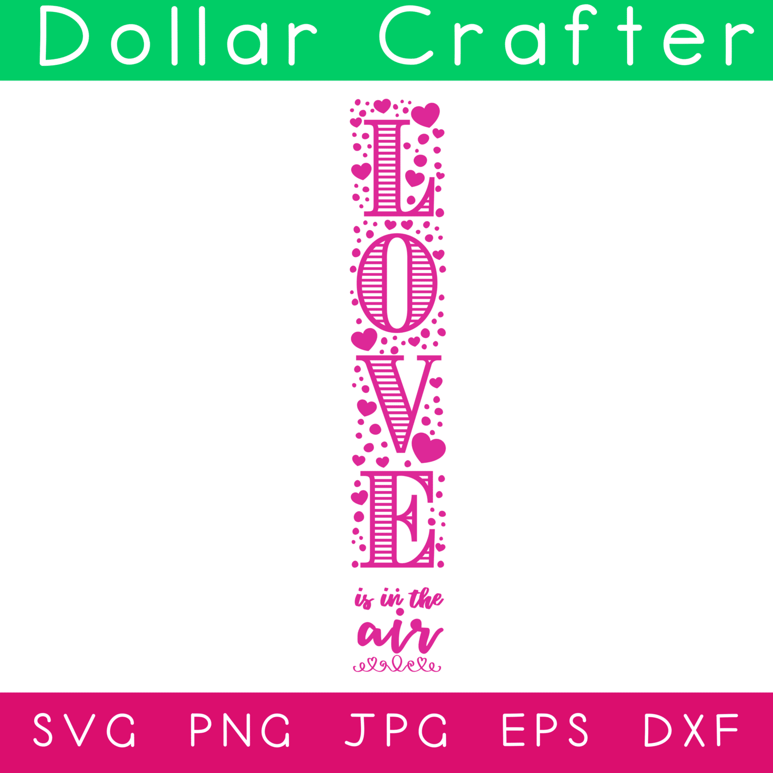 Love is in the Air Vertical Sign SVG Cut File Set for Cricut or ...