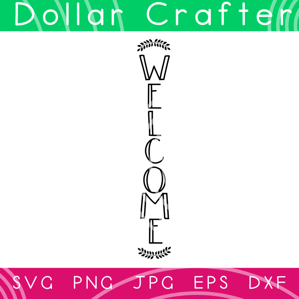 Welcome SVG Cut File Set for Cricut or Silhouette ⋆ Dollar Crafter