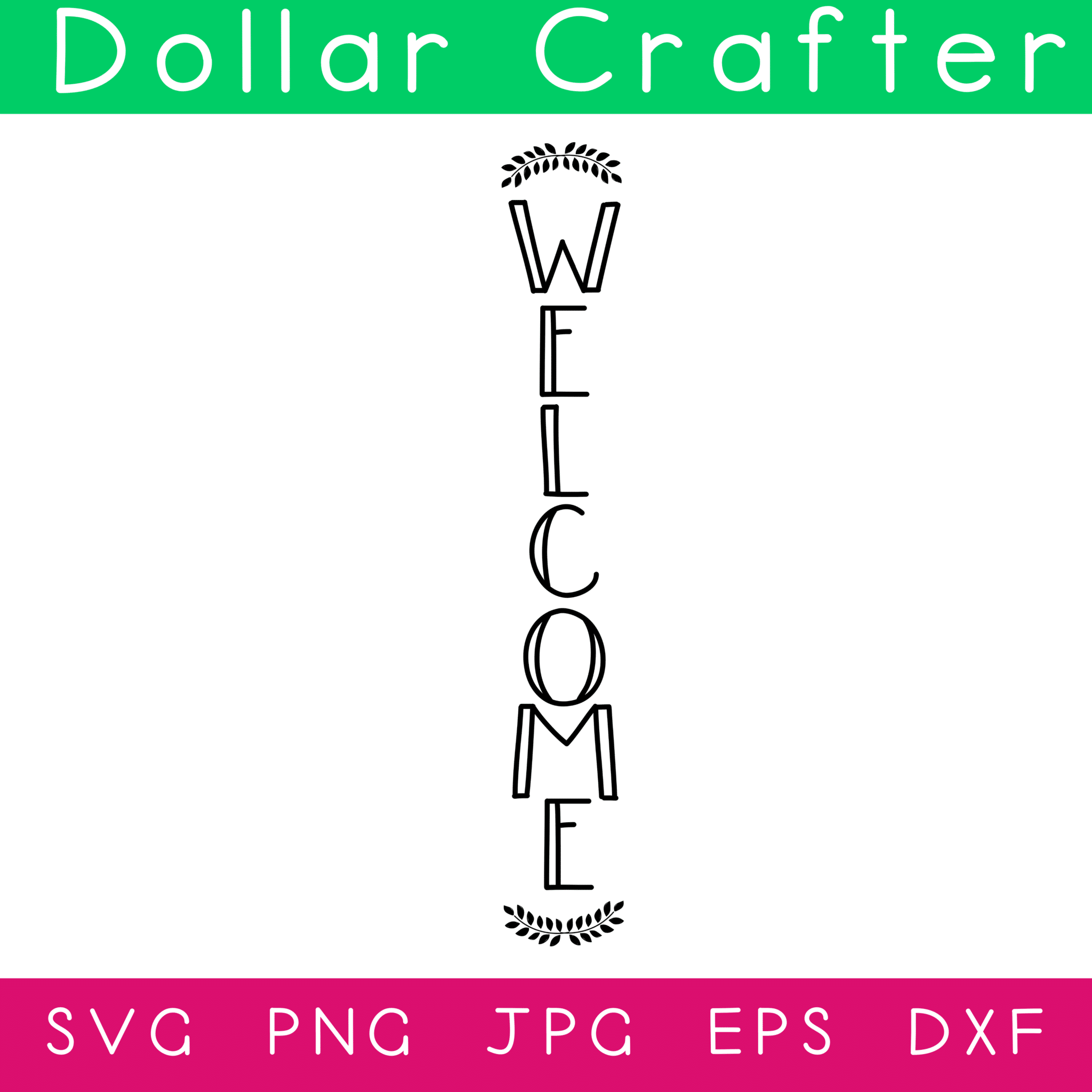 Welcome Sign SVG Cut File Set for Cricut or Silhouette ⋆ Dollar Crafter