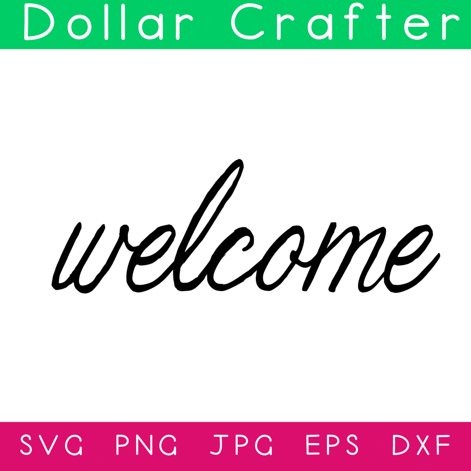 Welcome SVG Cut File Set for Cricut or Silhouette ⋆ Dollar Crafter