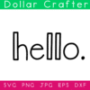 hello SVG Cut File Set for Cricut or Silhouette ⋆ Dollar Crafter