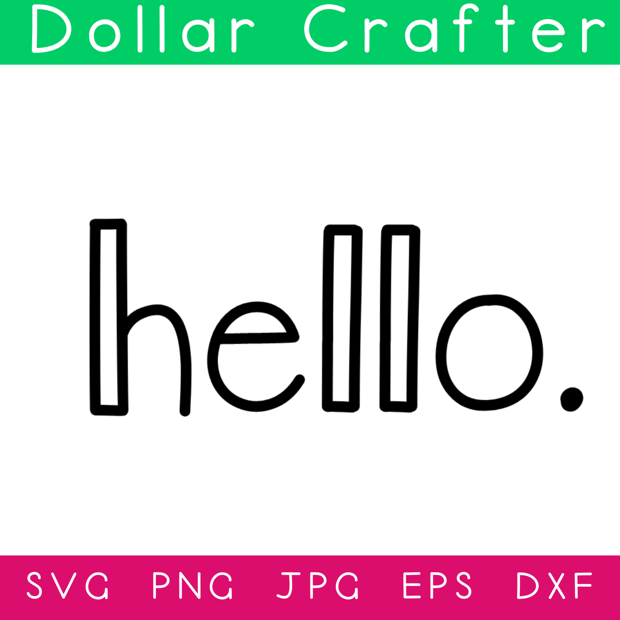 hello SVG Cut File Set for Cricut or Silhouette ⋆ Dollar Crafter