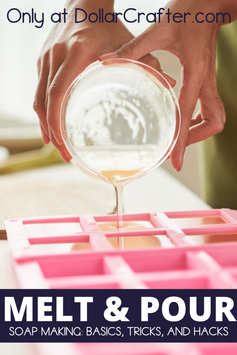 Melt and Pour Soap Making Basics: Tricks, Hacks, and Recipes ⋆ Dollar ...